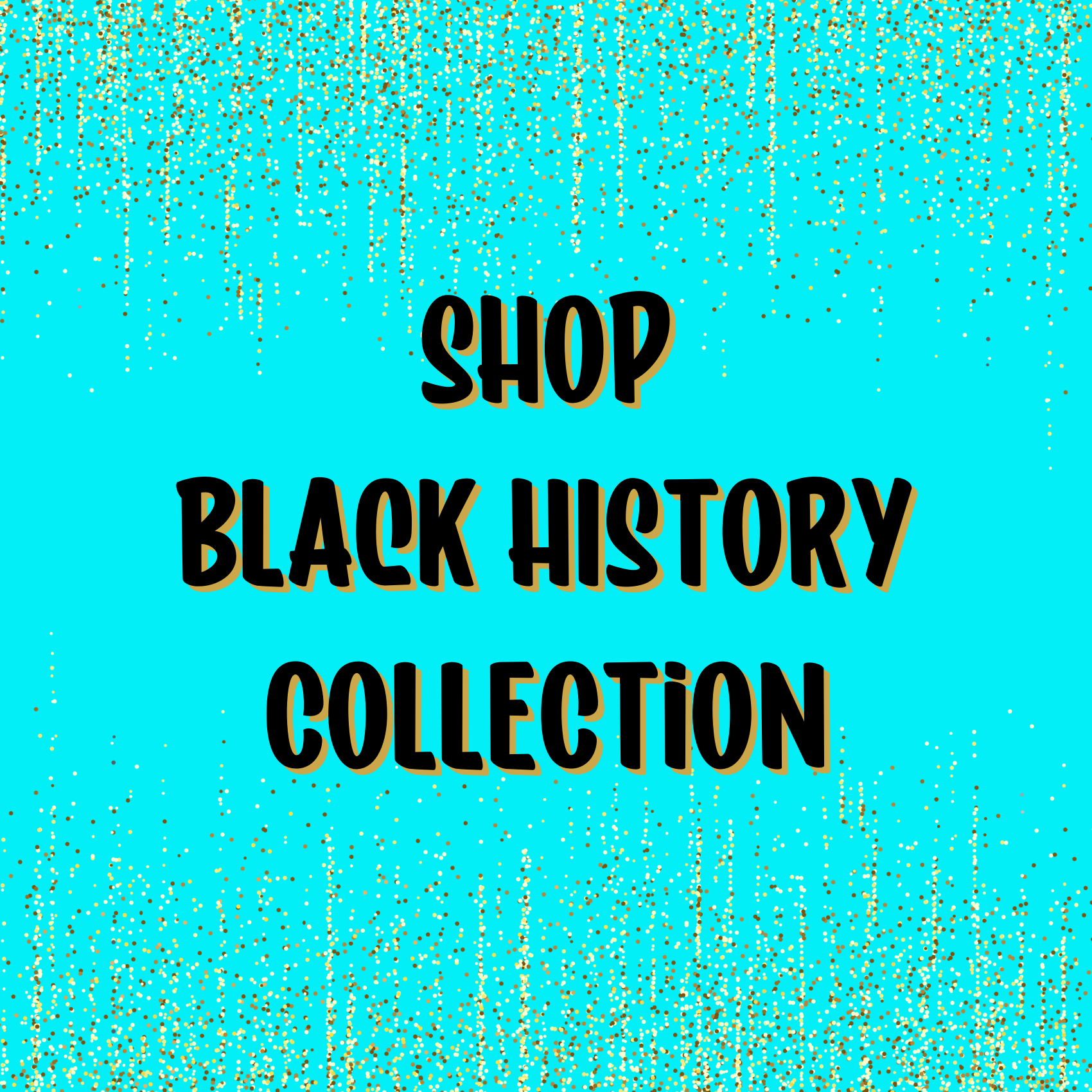 Black History Collection – Triple Q Custom Designs