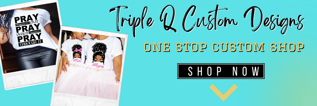 Triple Q Custom Designs - Personalized Perfection for Every Occasion!
